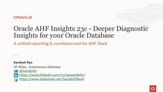 Oracle AHF Insights 23c - Deeper Diagnostic Insights for your Oracle ...