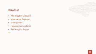 Oracle AHF Insights 23c - Deeper Diagnostic Insights for your Oracle ...