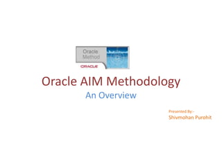 Oracle Aim Methodology | PPTX