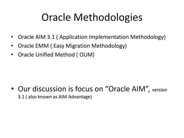 Oracle Aim Methodology Pptx