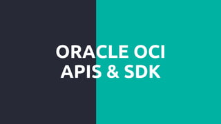 Oracle OCI APIs and SDK | PPT