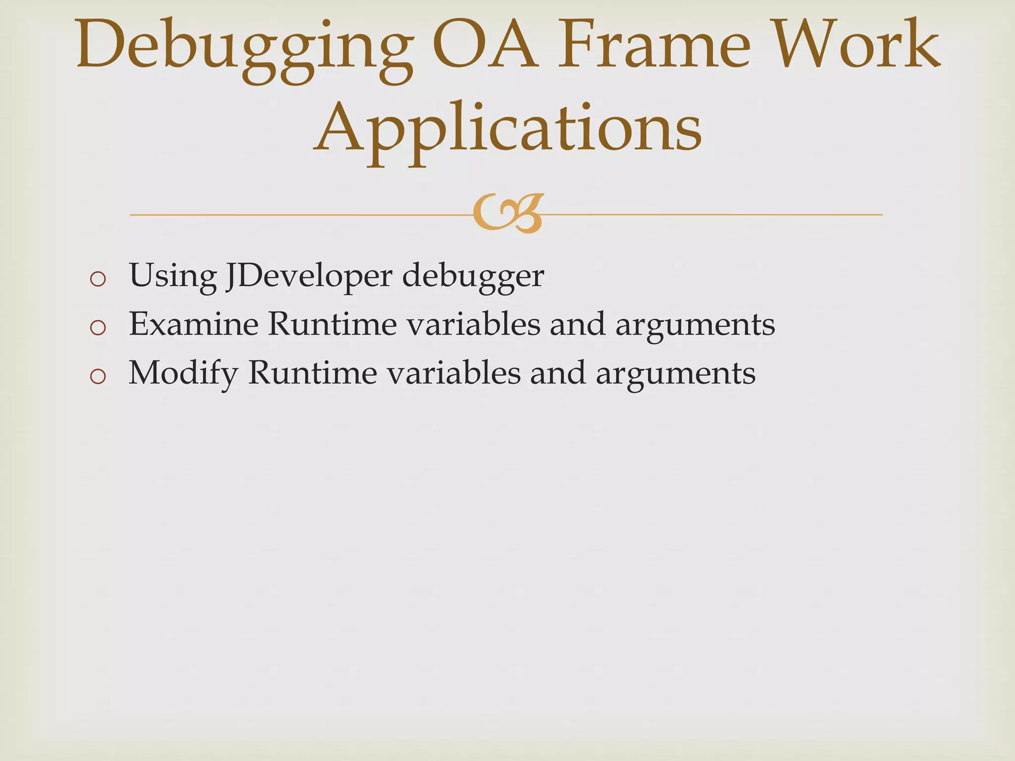 Oracle Application Framework Oaf Online Training Ppt