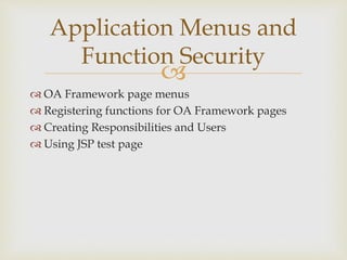 Oracle application framework (oaf) online training | PPTX
