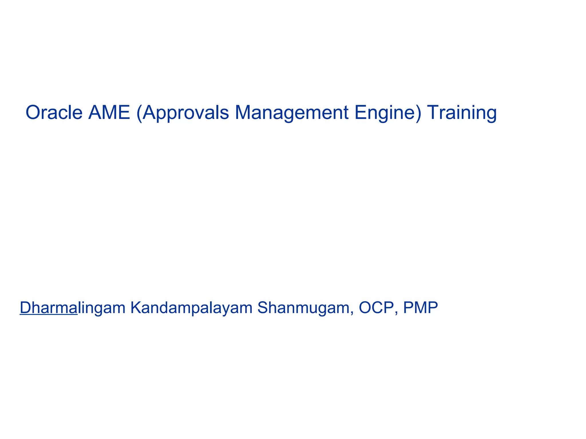 Oracle Applications - R12 Approvals Management Engine - AME Training | PPT