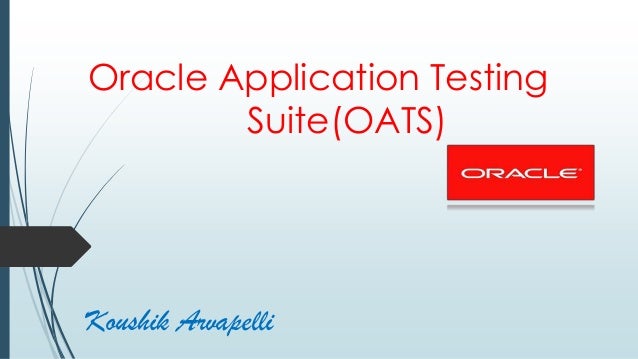 Oracle Application Testing Suite Oats