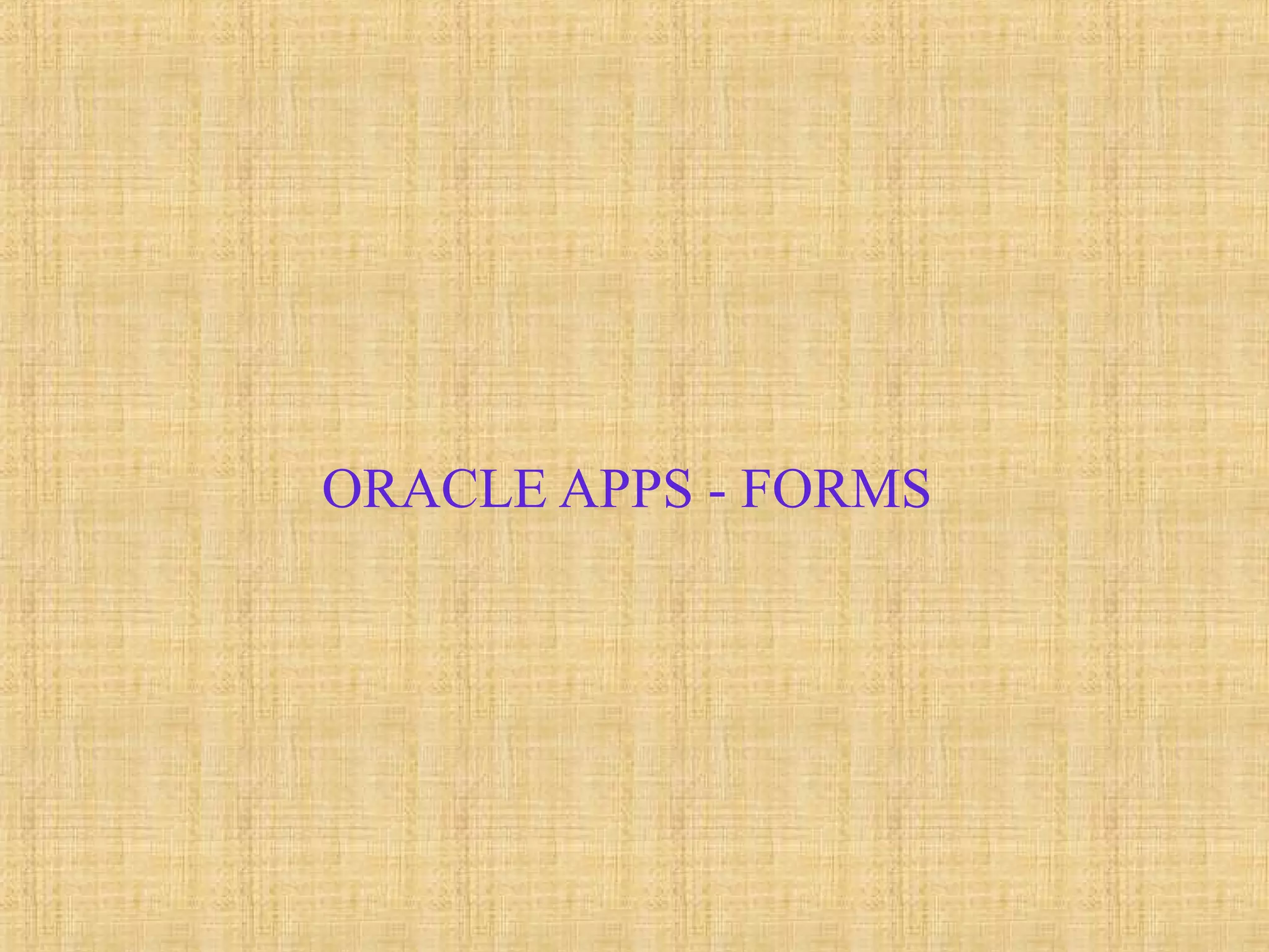 Oracle Apps Forms Ppt 8740