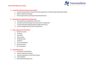 Oracle apps dba course content - Trainmesofttech | PPT