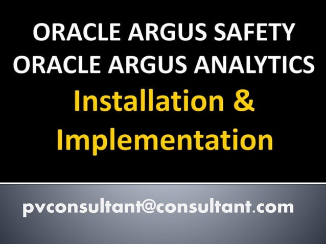 Oracle Argus Safety Installation Implementation Pptx Operating Systems Computer Software