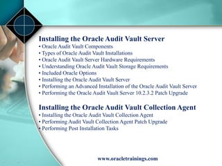 Oracle Audit Vault Training | Audit Vault - Oracle Trainings | PPT