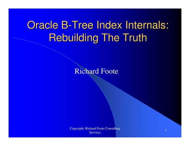 Oracle b tree index internals - rebuilding the thruth | PDF