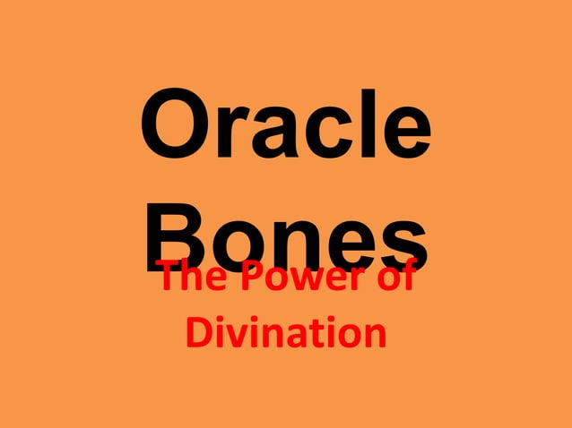 Oracle bones | PPTX | Genealogy and Ancestry | Hobbies & Interests