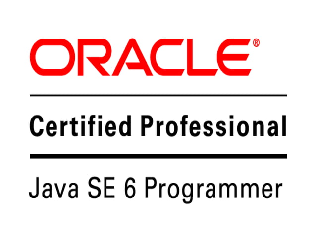 Oracle certified professional, java se 6 programmer | PPT