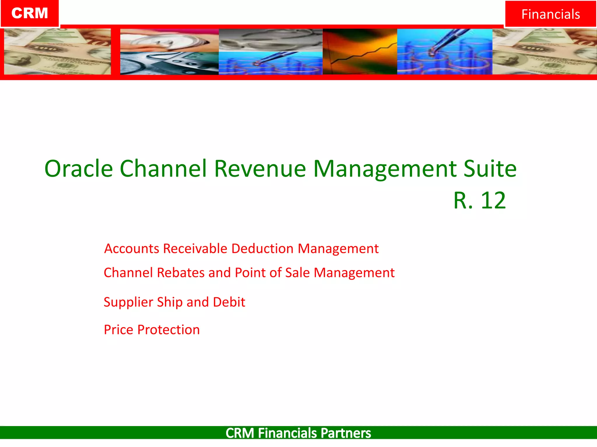 ORACLE EBUSINESS: ORACLE CHANNEL REVENUE MANAGEMENT CRM | PPTX
