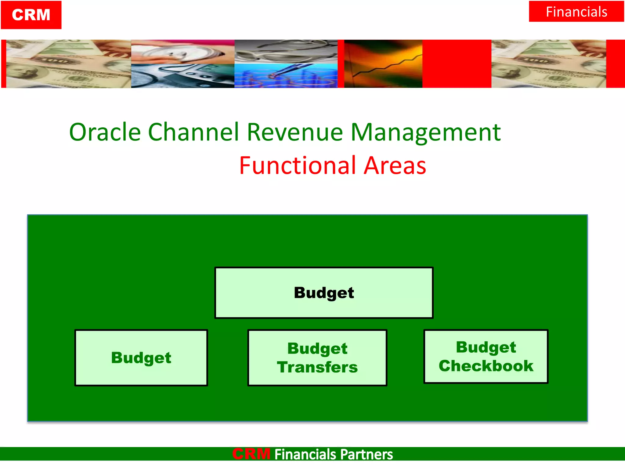 ORACLE EBUSINESS: ORACLE CHANNEL REVENUE MANAGEMENT CRM | PPTX