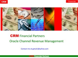 ORACLE EBUSINESS: ORACLE CHANNEL REVENUE MANAGEMENT CRM | PPTX