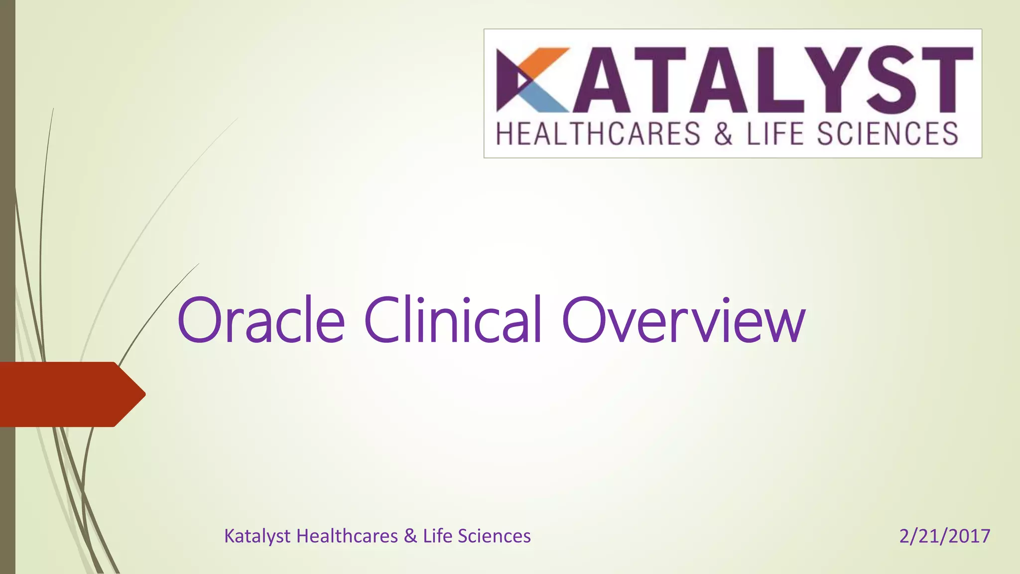 Oracle Clinical Overview_Katalyst HLS | PPT