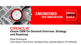 Oracle CRM On Demand Product Strategy And Roadmap | PPT