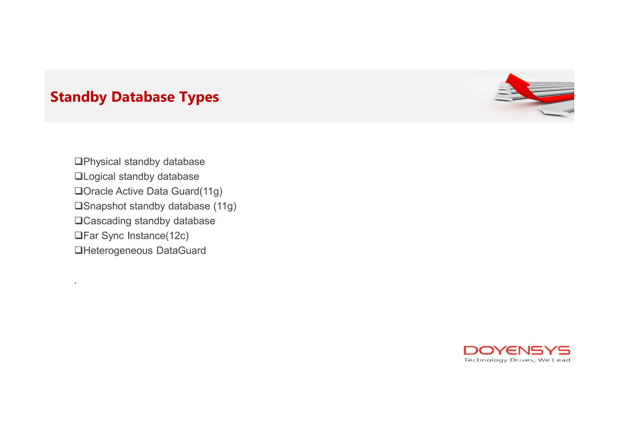 Oracle Datagurad Types of Standby Databases | PPT