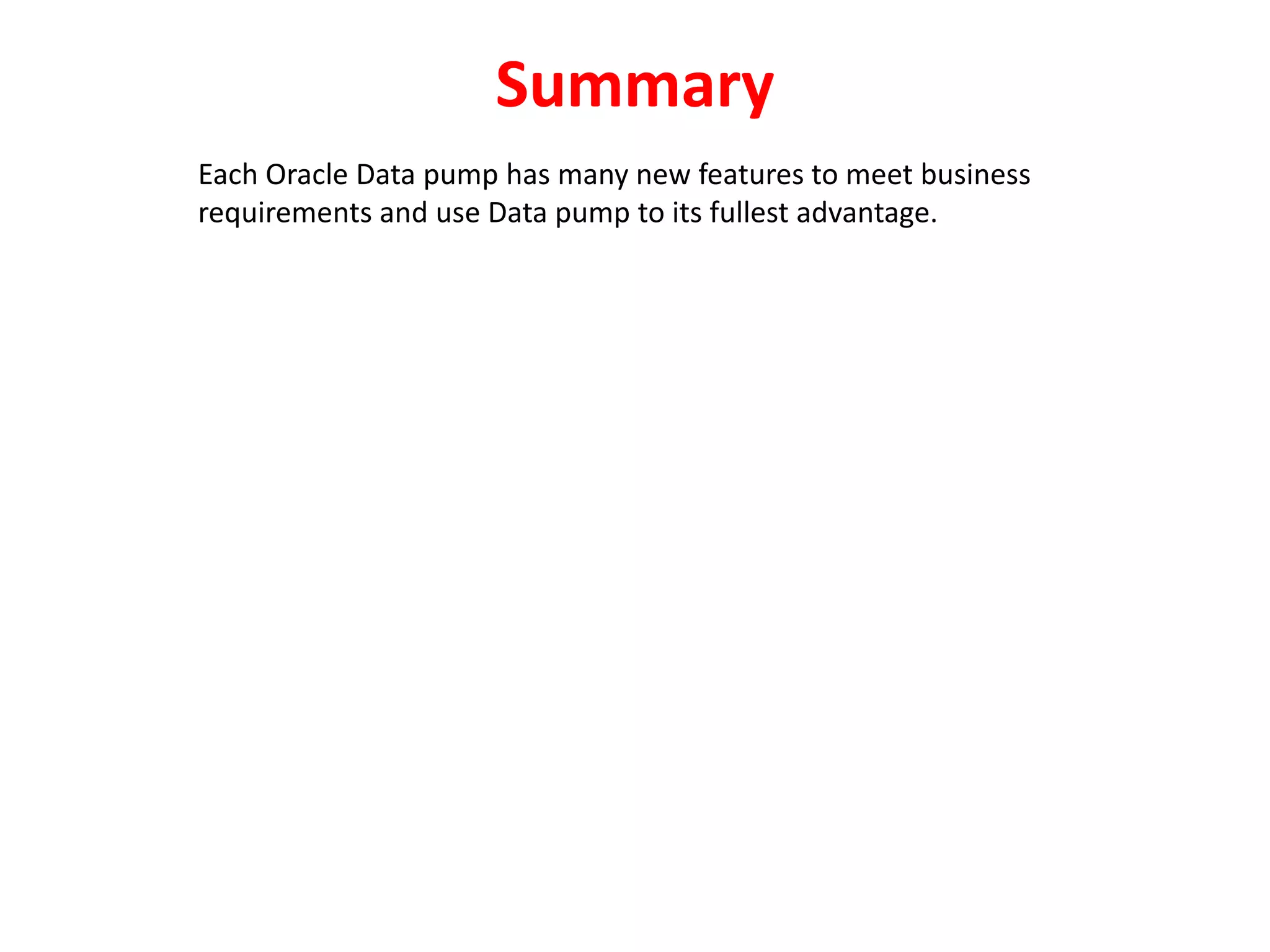 Oracle Data Pump Enhancements in Oracle 21c.pptx