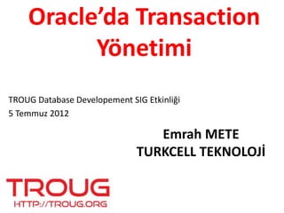 Oracle'da Transaction Yönetimi | PPTX