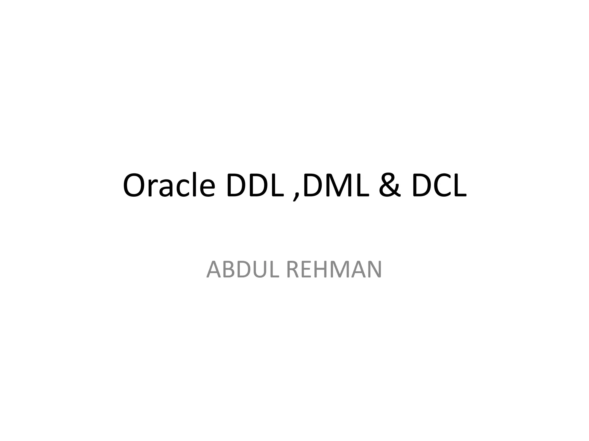 Oracle Database Dml Ddl And Tcl Ppt