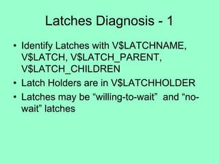 Oracle Diagnostics : Latches and Enqueues | PDF | Databases | Computer Software and Applications