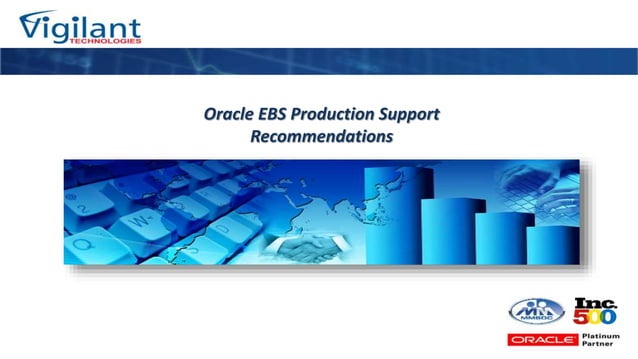 Oracle EBS Production Support - Recommendations | PPT
