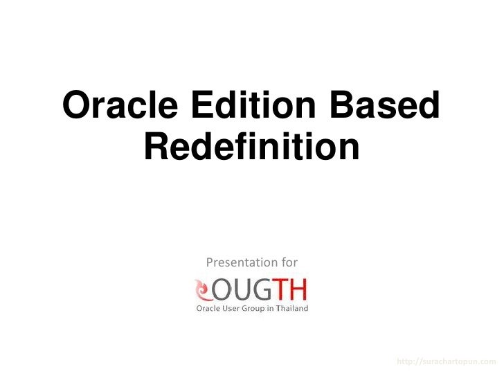 Basic Oracle Edition Based Redefinition Presentation