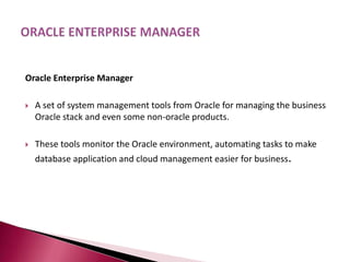 Oracle Enterprise Manager | PPTX