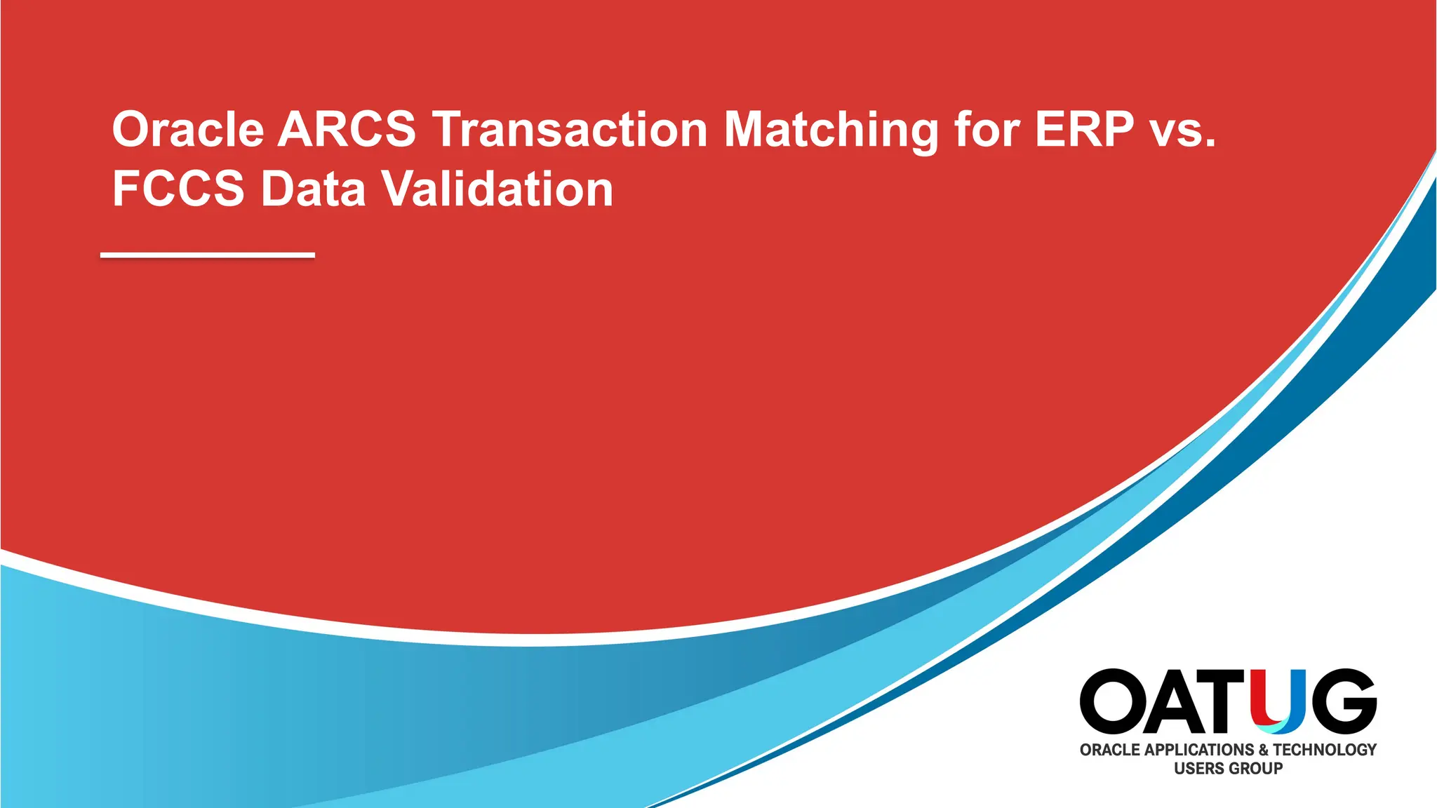 Oracle ARCS Transaction Matching for Data Validation | PPTX