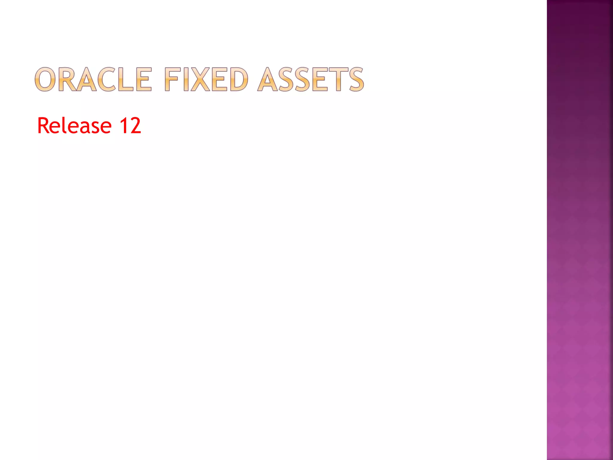 Oracle fixed assets | PPT