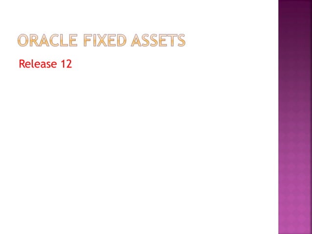 Oracle Fixed Assets Ppt