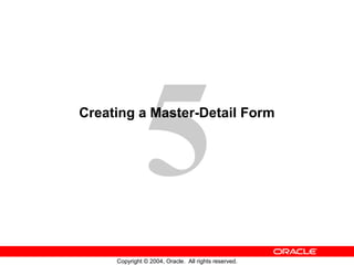 Oracle forms les05 | PPT