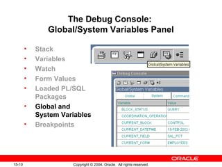 Oracle forms les15 | PPT | Databases | Computer Software and Applications