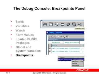 Oracle forms les15 | PPT | Databases | Computer Software and Applications