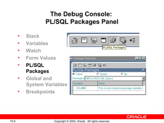 Oracle forms les15 | PPT | Databases | Computer Software and Applications