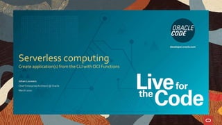 Oracle Cloud native functions - create application from cli | PPT