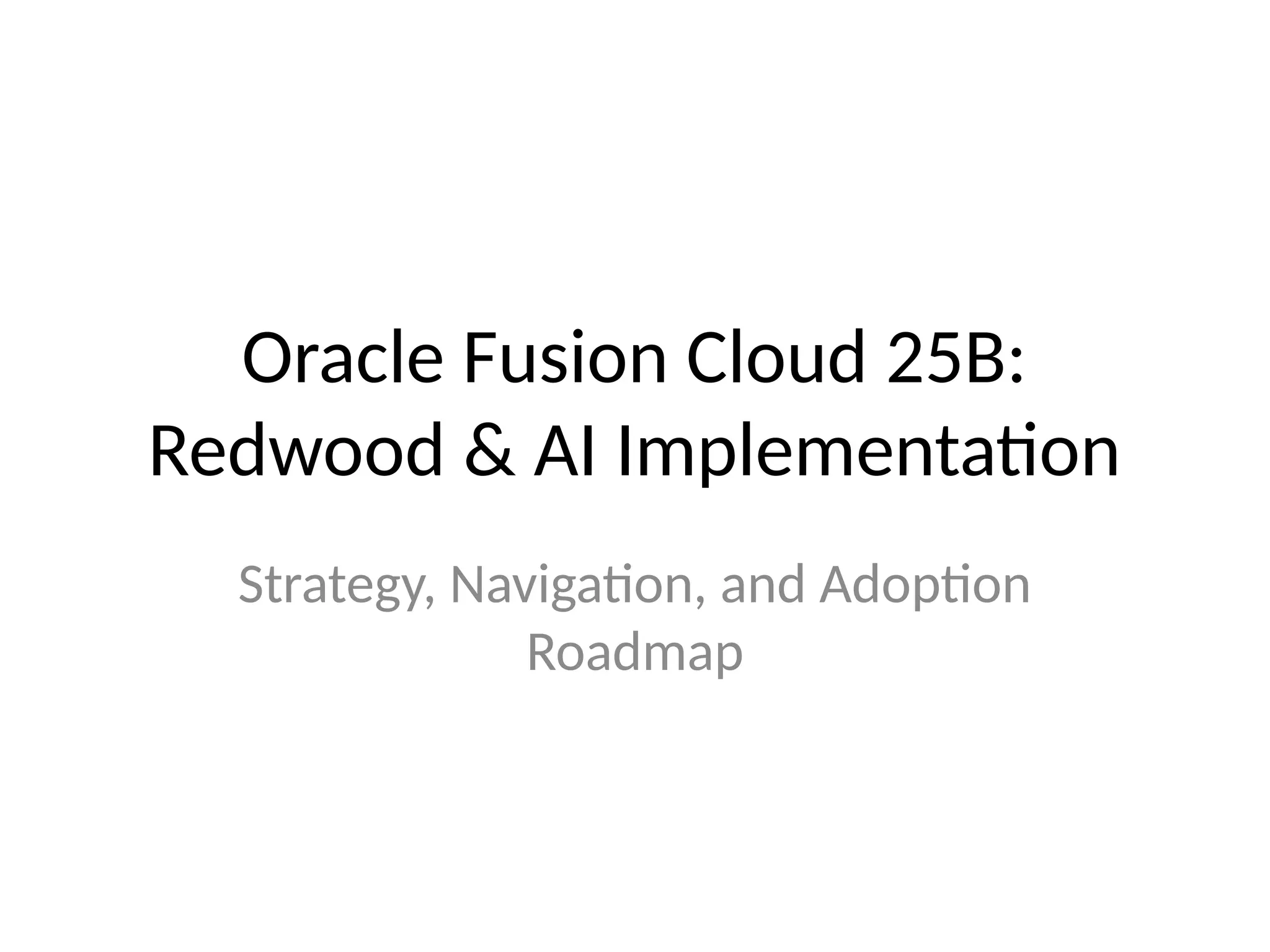 Oracle_Fusion_25B_Redwood_Artificial Intelligent Deck | PPTX