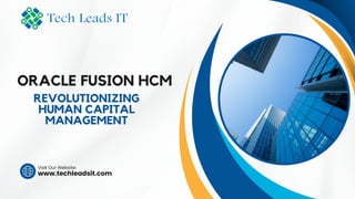 Oracle Fusion HCM: Revolutionizing Human Capital Management | PPT