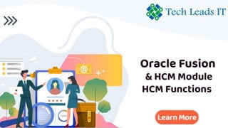 Oracle Fusion HCM Modules & HCM Functions.pptx