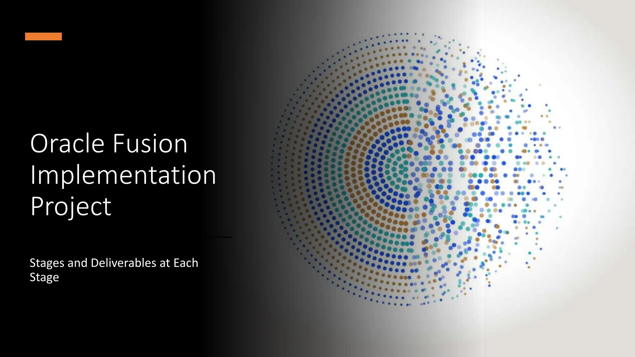 Oracle Fusion Implementation Stages and Deliverables.pptx