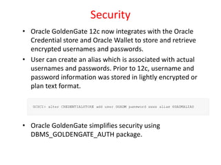 Oracle golden gate 12c New Features | PPT