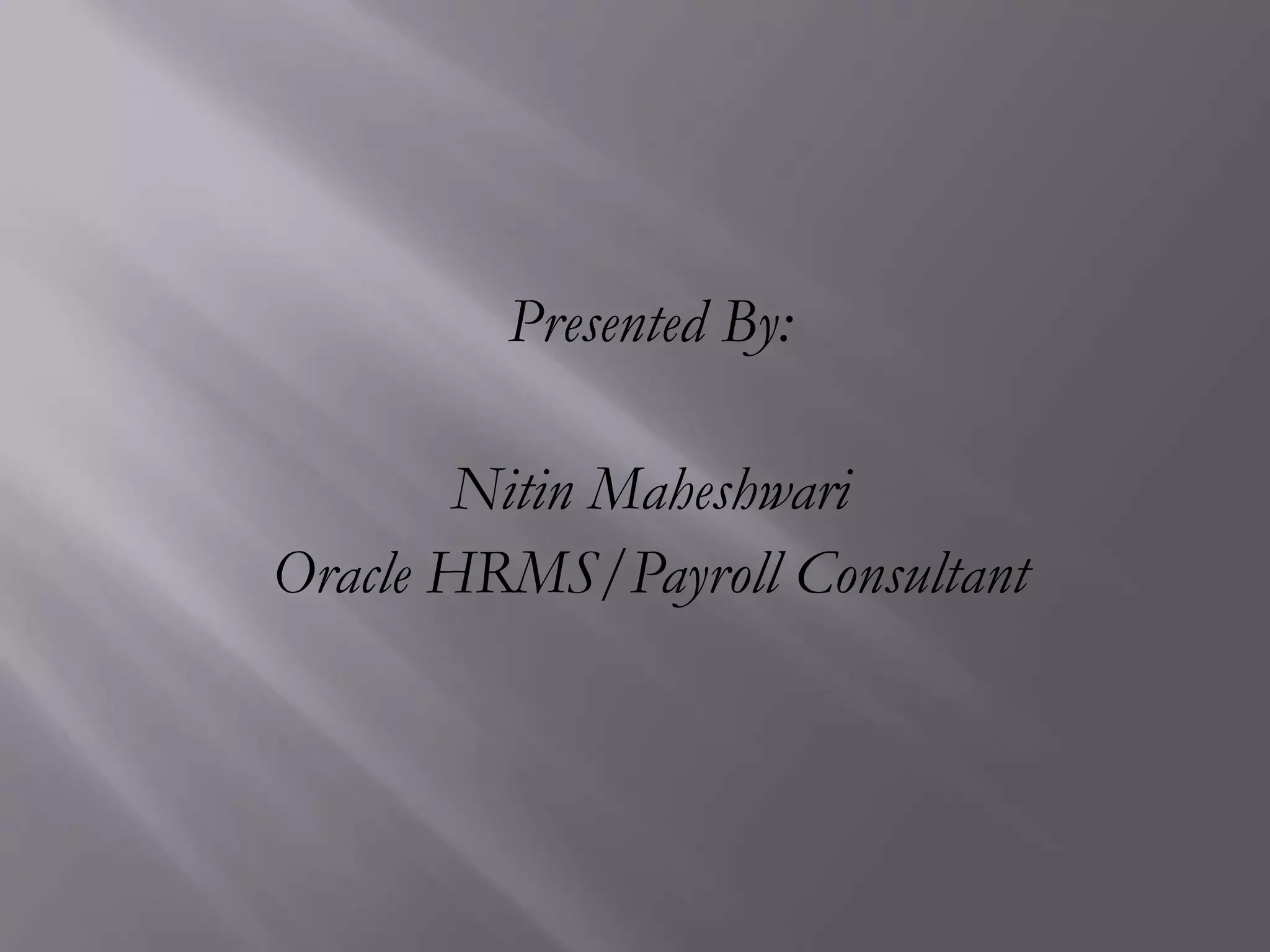 Oracle Hrms And Payroll Ppt