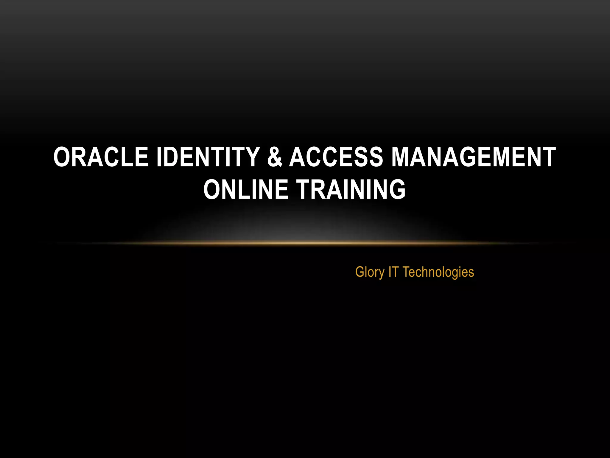 Oracle identity & access management online training | PPTX