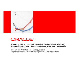 Oracle ifrs focus on grc final | PPT
