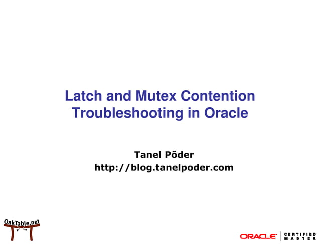 Oracle Latch And Mutex Contention Troubleshooting Ppt 