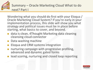 Oracle marketing cloud what do do next part 1 | PPT