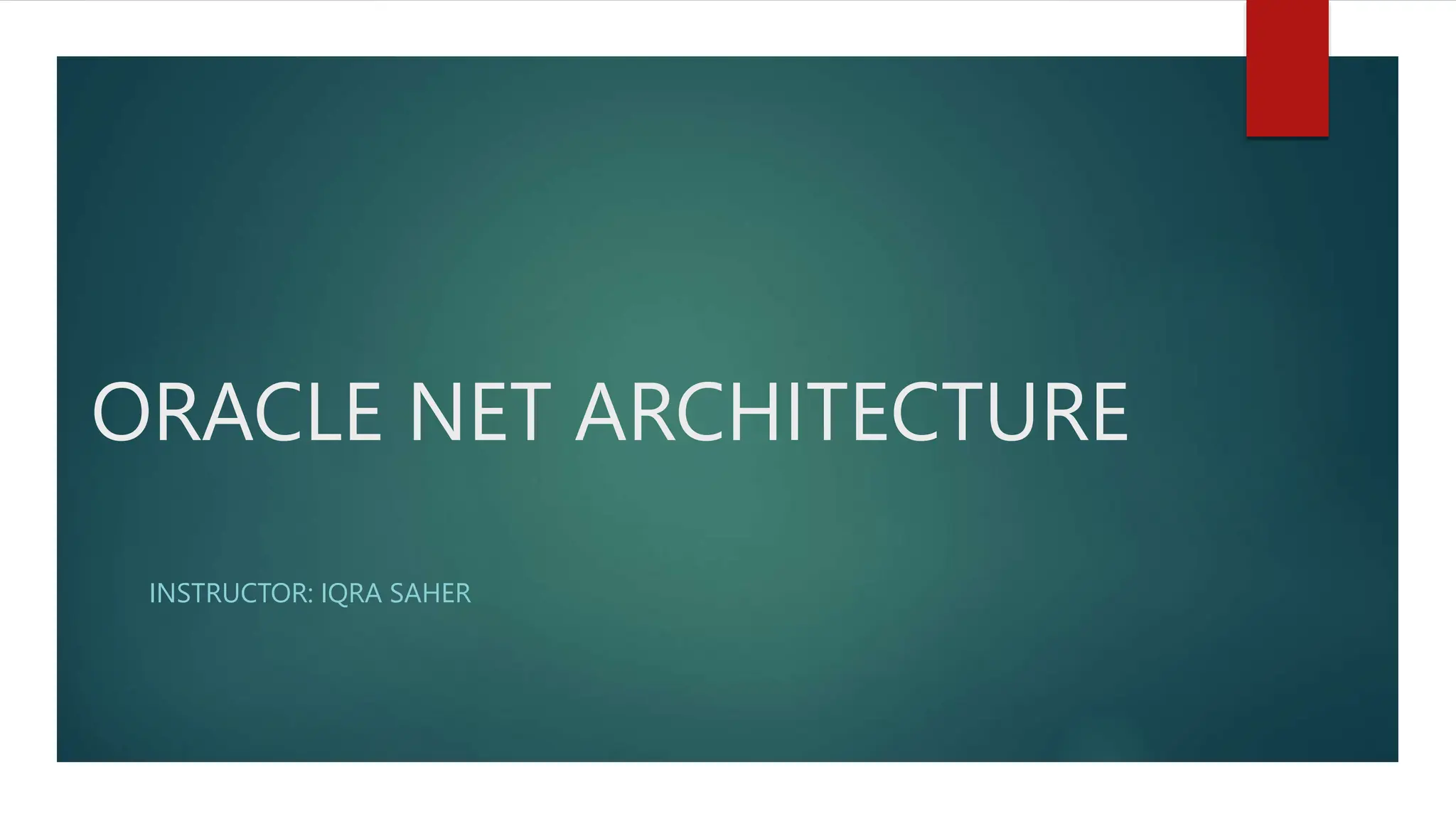 ORACLE NET ARCHITECTURE and Its Components.pptx