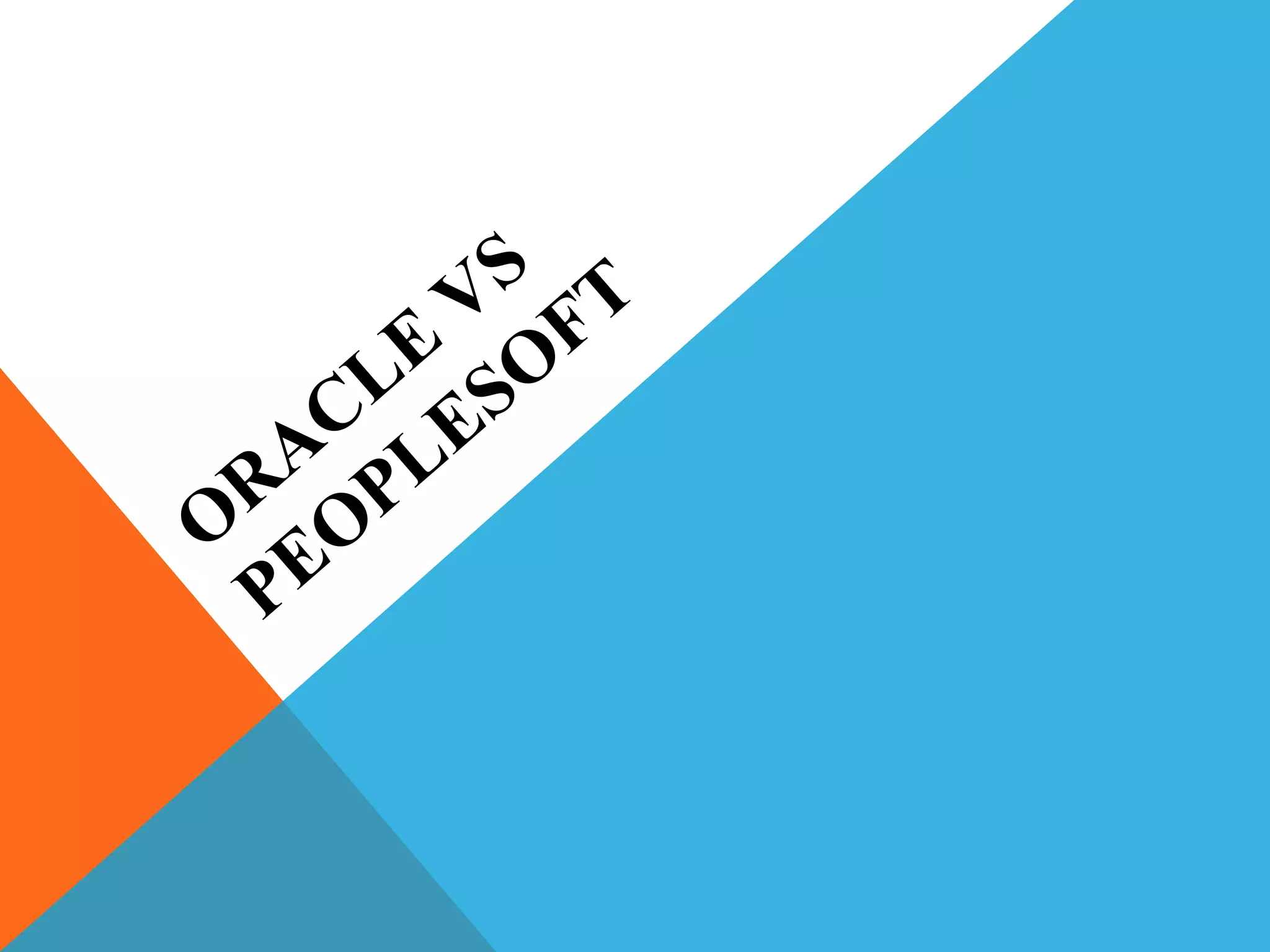 Oracle peoplesoft presentation | PPTX | Business | Business and Finance