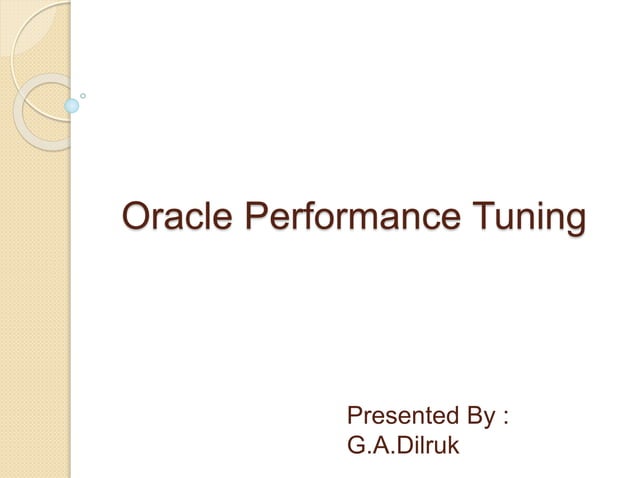 Oracle DB Performance Tuning Tips | PPTX